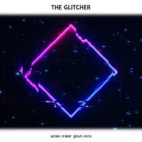 The Glitcher (Action Trailer Glitch Intro) | Música sin regalías - Pixabay