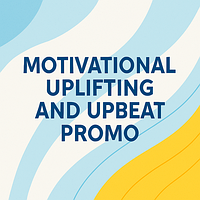 Motivational Uplifting and Upbeat Promo | Royalty-free Music - Pixabay