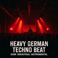 Heavy German Techno Beat – Dark Industrial Instrumental | Royalty-free ...