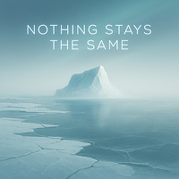 Nothing Stays the Same | ดนตรีไม่มีค่าลิขสิทธิ์ - Pixabay