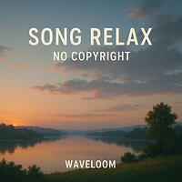 Song Relax No Copyright | Royalty-free Music - Pixabay