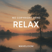 No Copyright Song Relax | Royalty-free Music - Pixabay