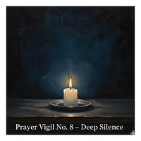 Prayer Vigil No. 8 – Deep Silence | Muzyka bez wynagrodzenia ...