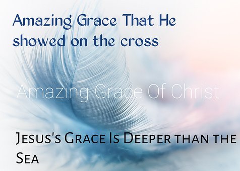 AmazingGraceOfChrist - Pixabay